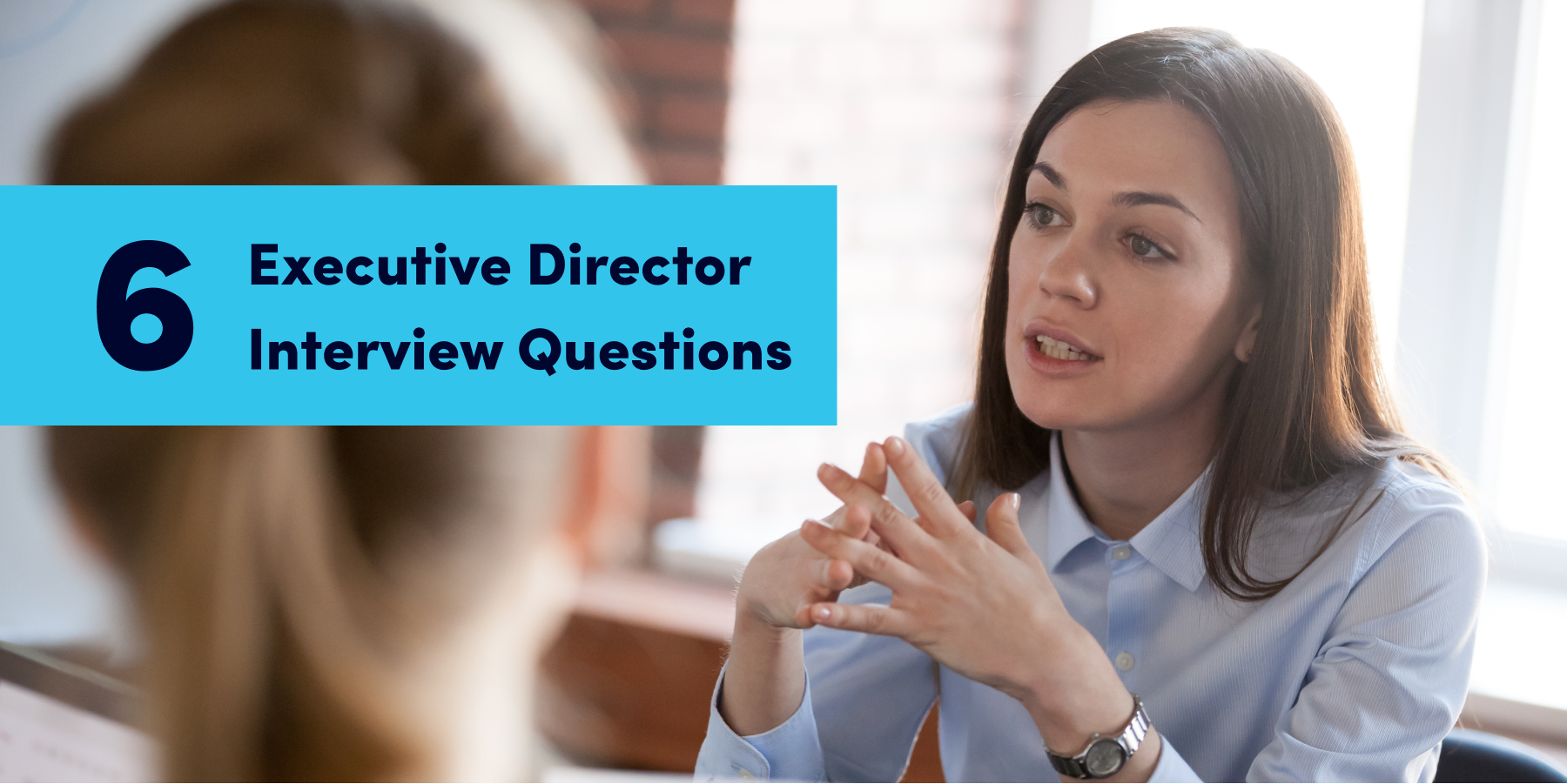 6 Executive Director Interview Questions to Find the Right Candidate